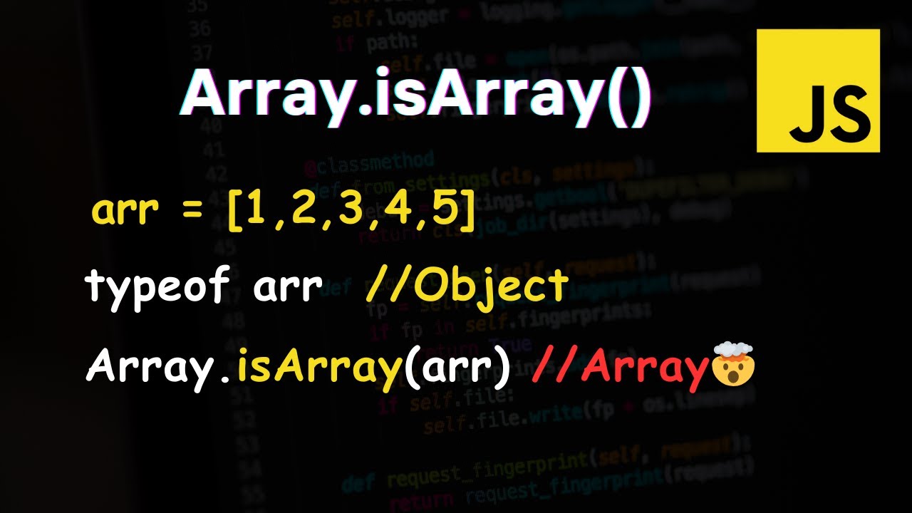 Check if Variable is Array in JavaScript | Array.isArray() Method