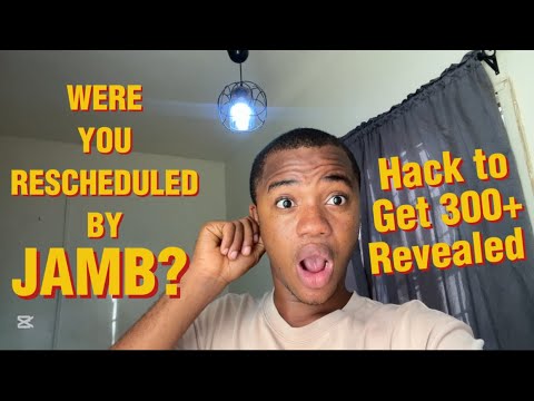 JAMB RESCHEDULED YOU? Watch this!. Hack to get 300+