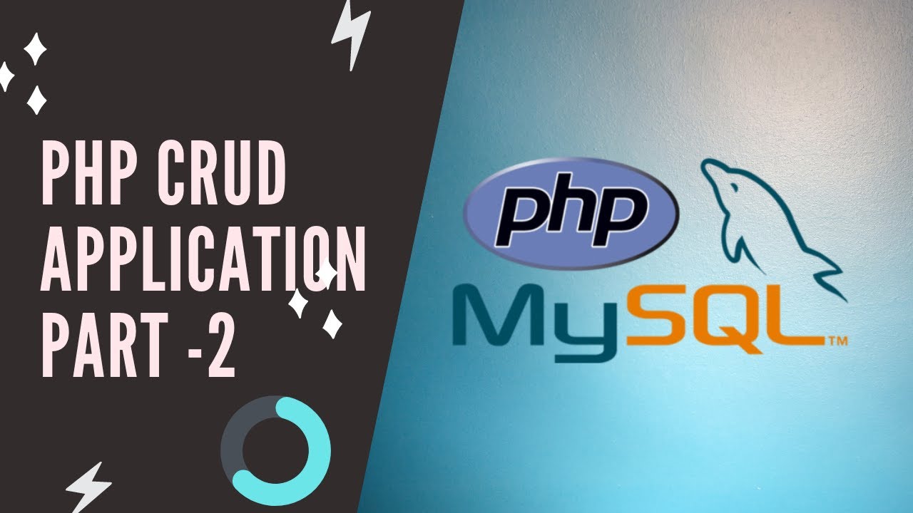 Part - 2 CRUD Application (Create, Read, Update, Delete) in PHP Procedural
