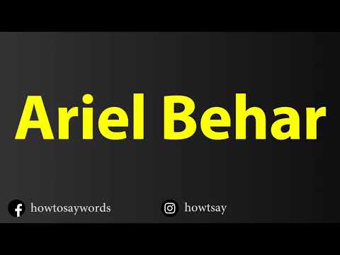 How To Pronounce Ariel Behar