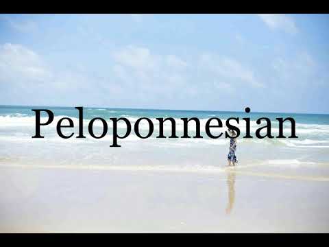 How To Pronounce Peloponnesian🌈🌈🌈🌈🌈🌈Pronunciation Of Peloponnesian