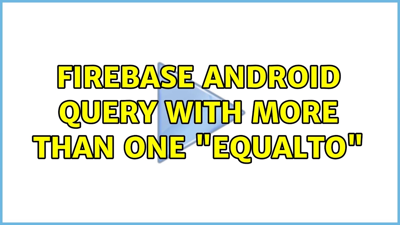 Firebase android query with more than one 