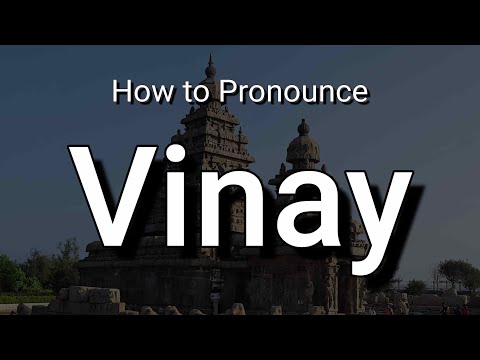 Vinay - Pronunciation and Meaning