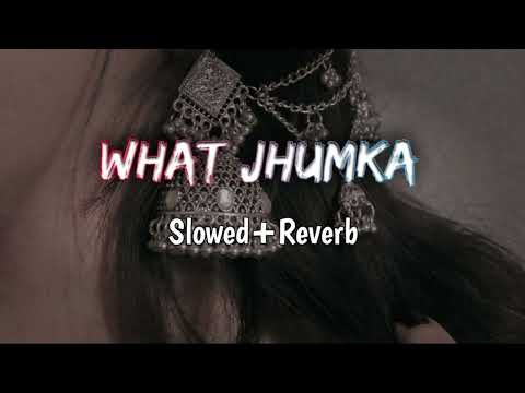 What jhumka lofi song | what jhumka lofi song download