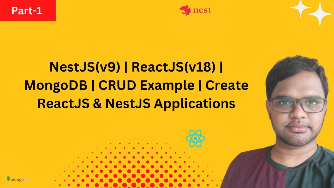 #1 | NestJS(v9)| ReactJS(v18) | MongoDB | CRUD Example | Create ReactJS & NestJS Applications