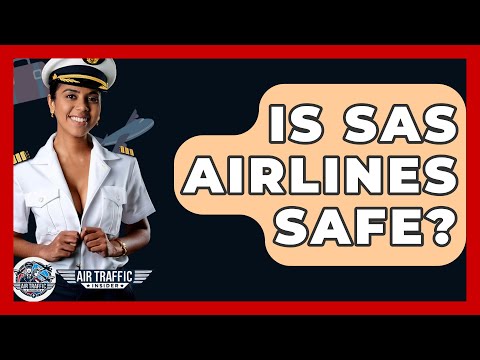 Is SAS Airlines Safe? - Air Traffic Insider
