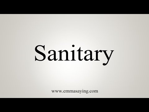 How To Say Sanitary