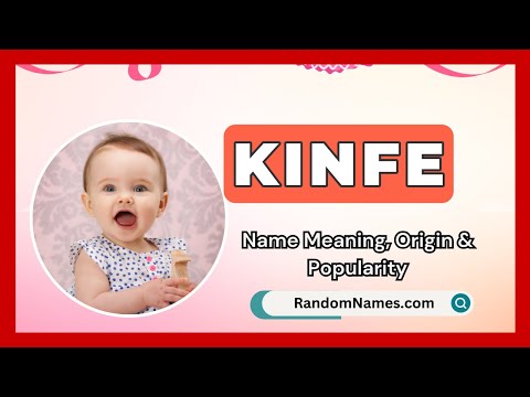Kinfe - Baby Girl Name Meaning, Origin & Popularity - RandomNames.com