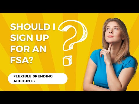 Should I Sign Up for an FSA? | Would an FSA Save Me Money?