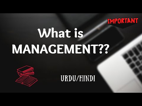 WHAT IS MANAGEMENT IN URDU/HINDI || MANAGEMENT
