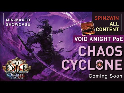 【Void Knight】in PoE! Chaos Cyclone Spin2Win ALL CONTENT! All-rounded B.i.S Build | 3.26