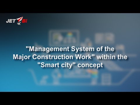 "Management System of the Major Construction Work” within the "Smart city" concept