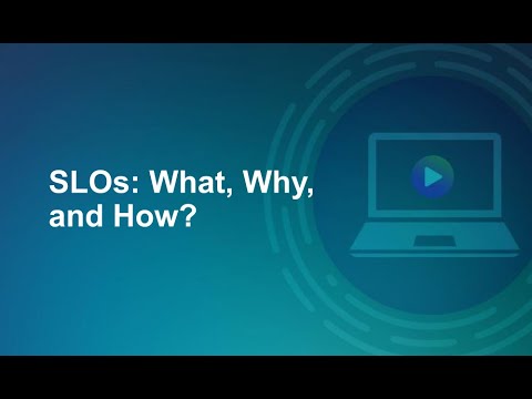 SLOs: What, Why, and How?