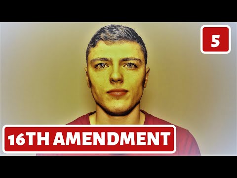 The 16th Amendment and Taxation