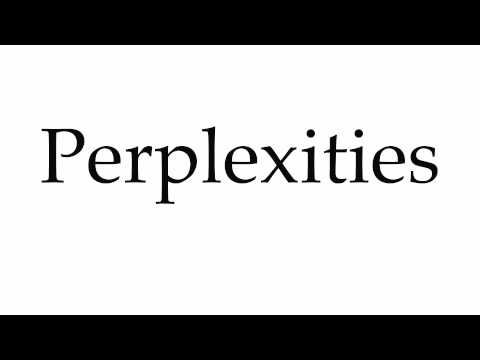 How to Pronounce Perplexities