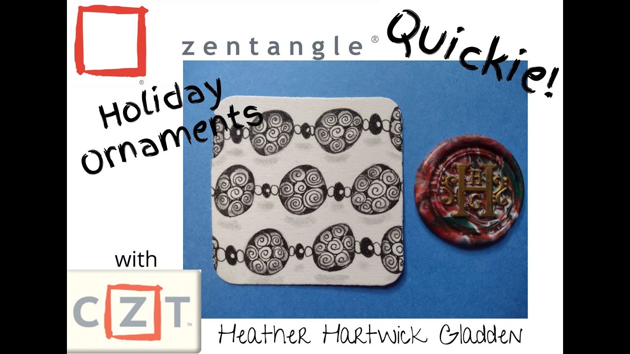 Holiday Ornaments | Zentangle® Quickie