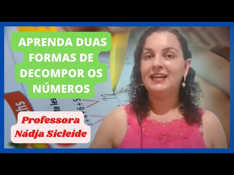 🌟#APRENDA #DUAS #FORMAS DE #DECOMPOR OS #NÚMEROS  [Profª Nádja Sicleide] Assim Eu Aprendo🌟