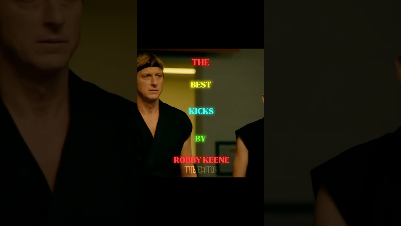 THE BEST KICKS BY ROBBY KEENE #cobrakai #bestfighter #miguel #robby #hawk #viralvideo #fyp