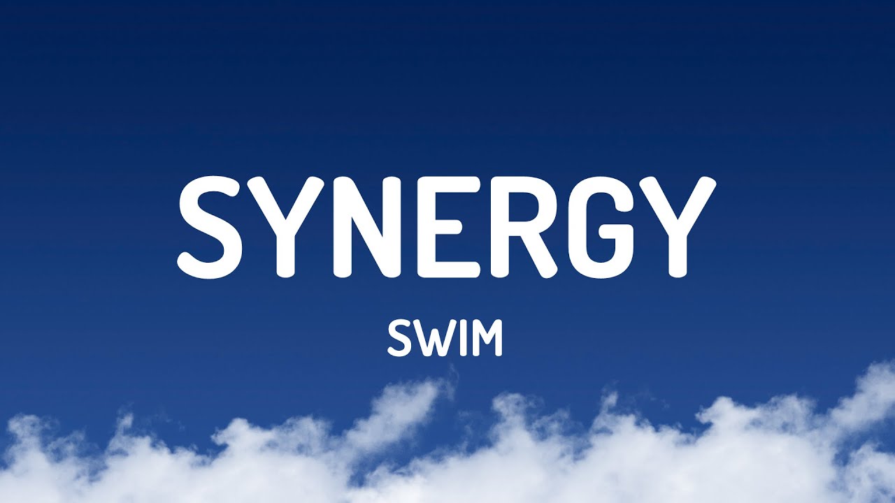 SWIM - Synergy (Lyrics)