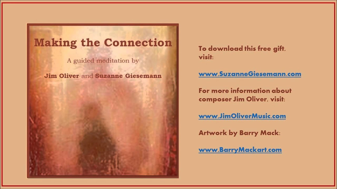 Making the Connection video with Jim Oliver & Suzanne Giesemann