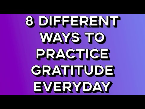 8 Easy Ways to Practice Gratitude Everyday