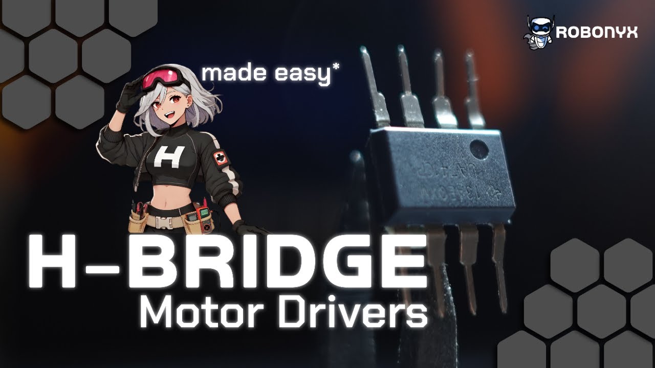 Understanding H-Bridge Motor Drivers: Theory, Circuits, and ...