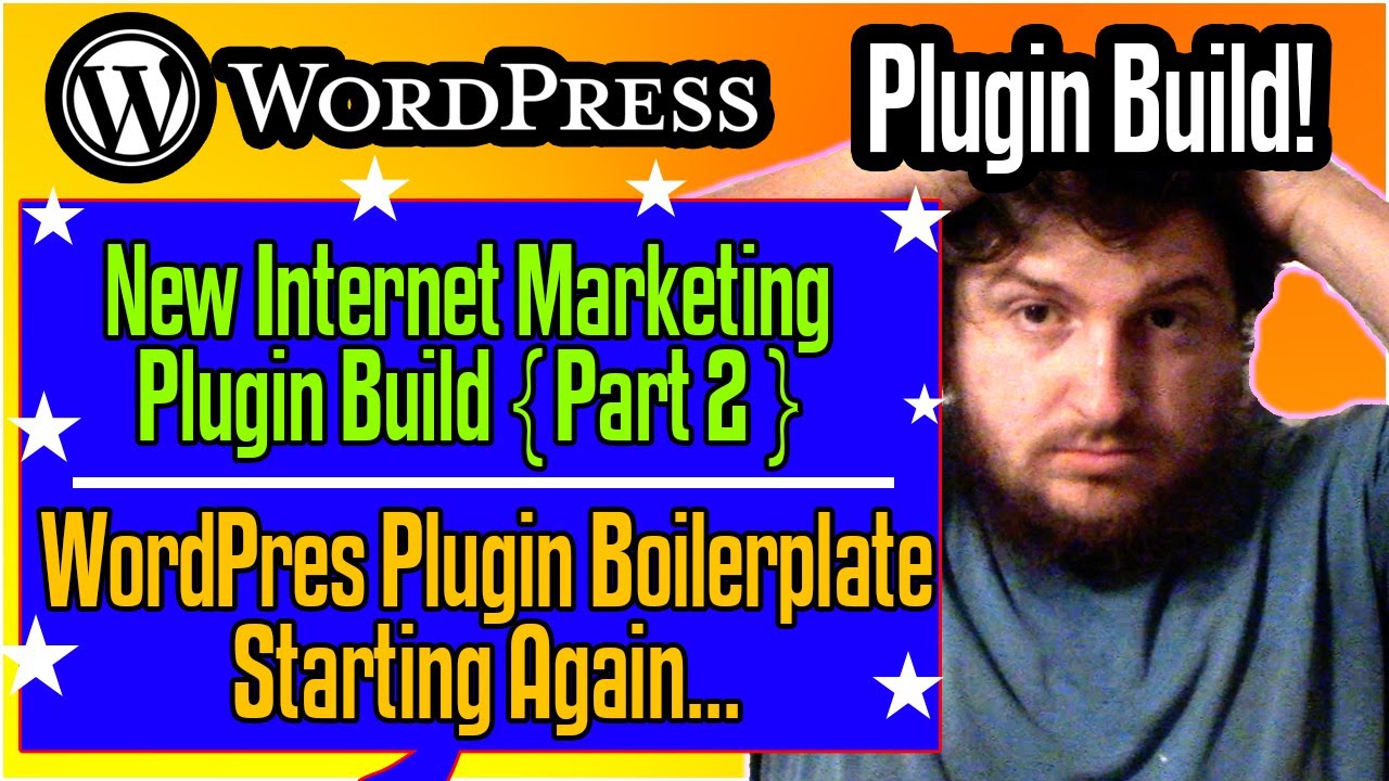 WordPress Plugin Boilerplate, Again - WordPress Plugin Development 2021