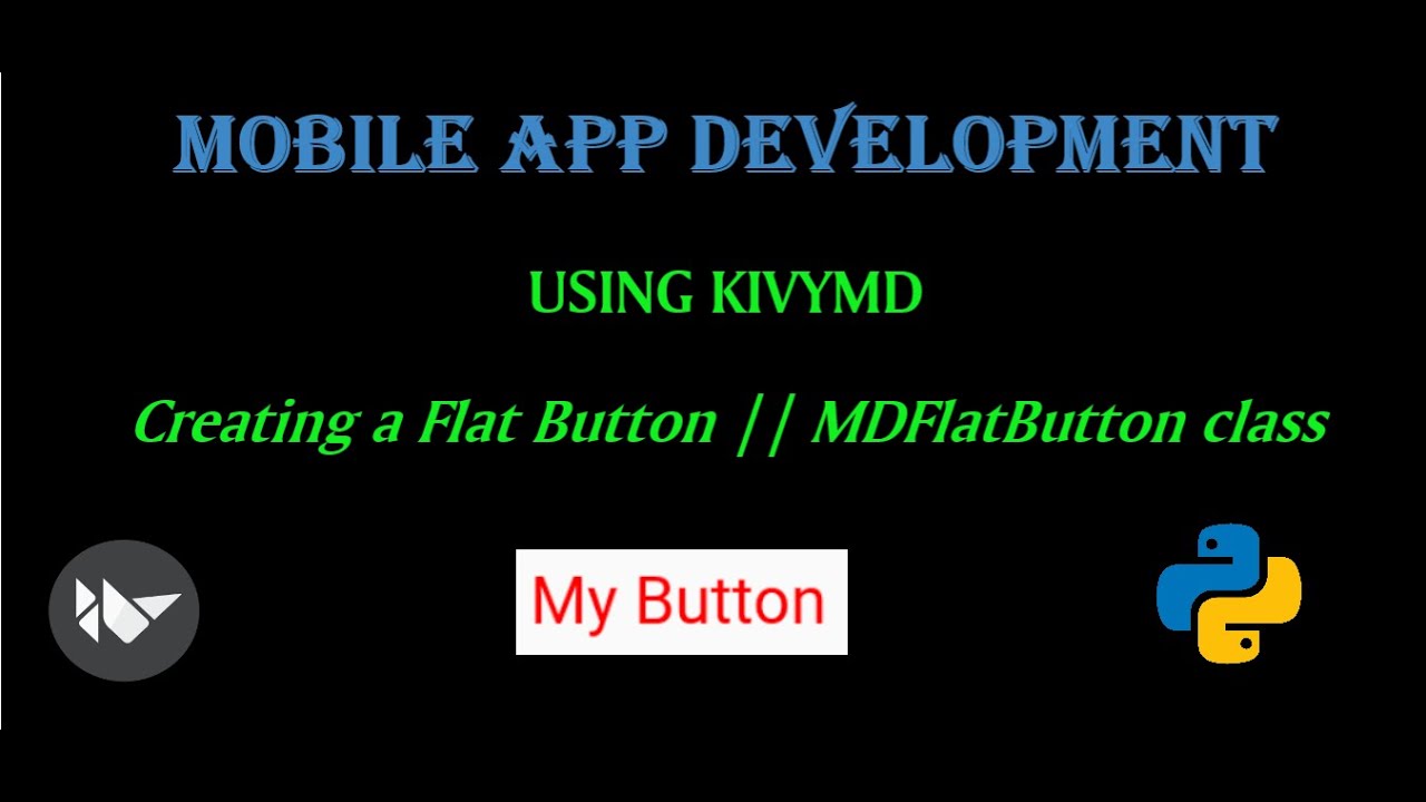 Creating Flat Button using KIVYMD || MDFlatButton class || Mobile App Development