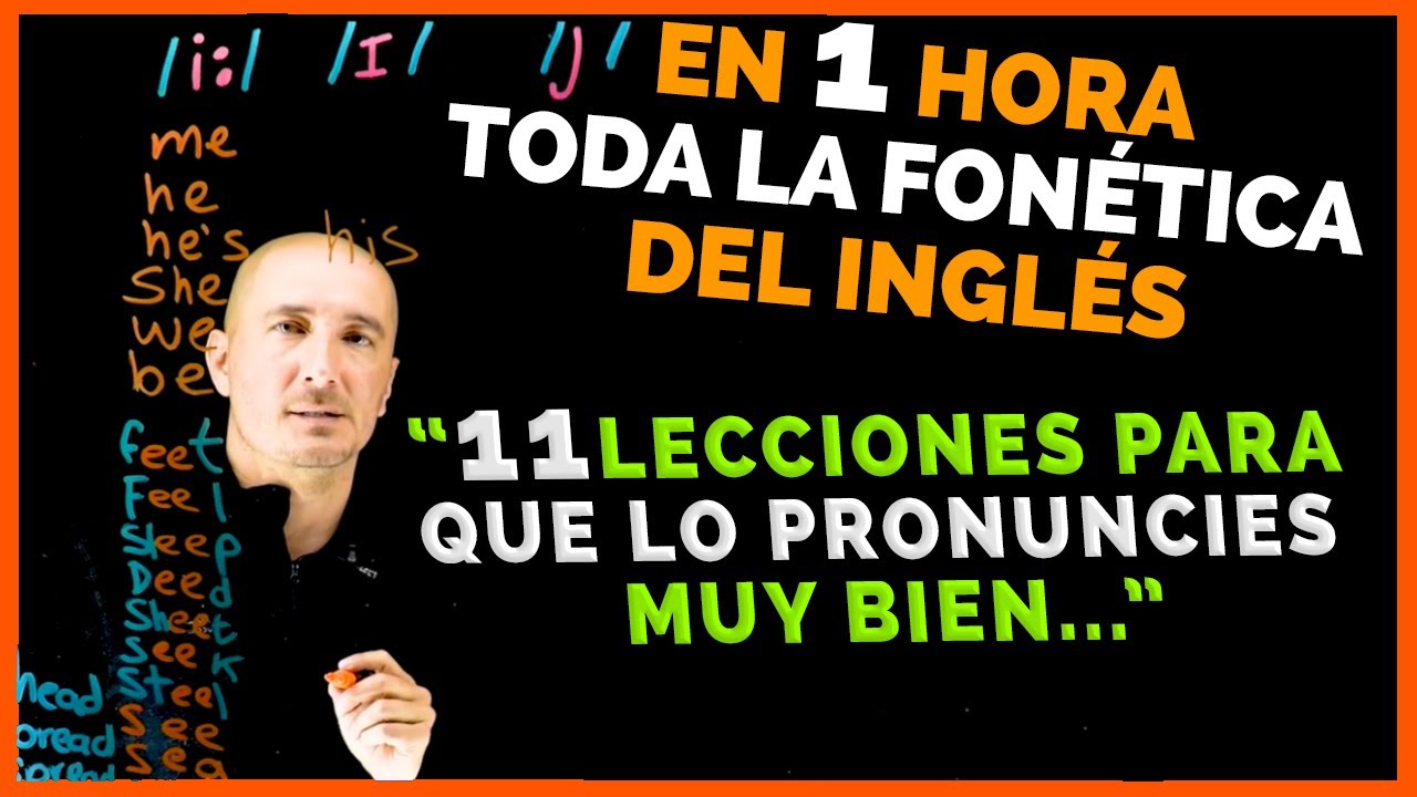 👉Toda la fonética del ingles en una hora / Habla como los nativos con estas 11 lecciones