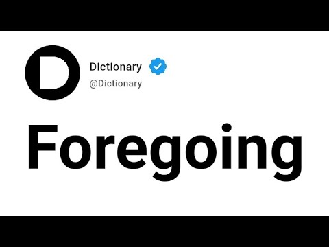 Foregoing Meaning In English