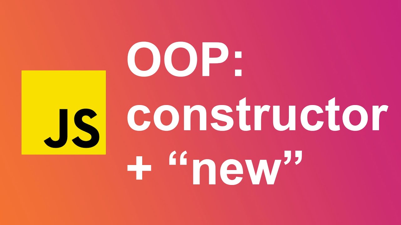 7. Constructor Functions + 