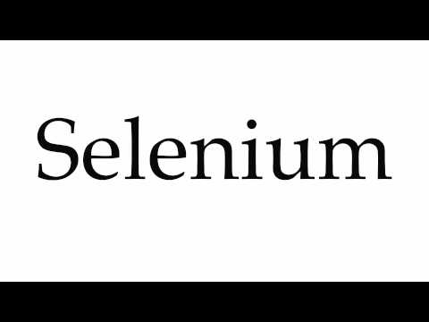 How to Pronounce Selenium