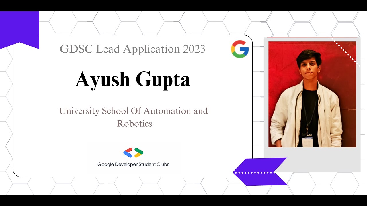 Google Developer Student Club (GDSC) Lead Application 2023 || Ayush Gupta