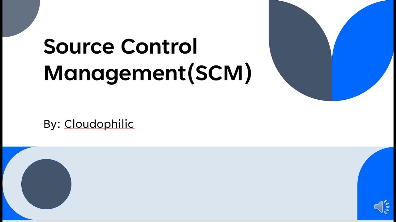 What is Source Control Management(SCM)