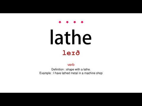 How to pronounce lathe - Vocab Today