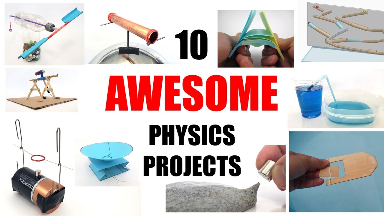 10 Awesome Physics Science Projects