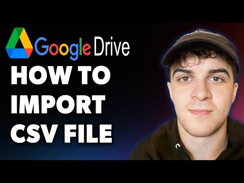 How to Import a Csv File From Google Drive (Full 2025 Guide)