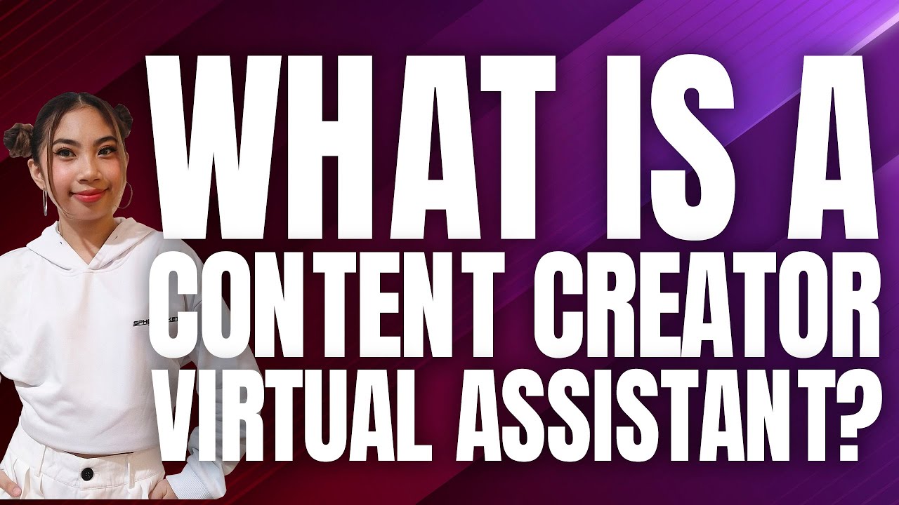 What is a Content Creator Virtual Assistant?