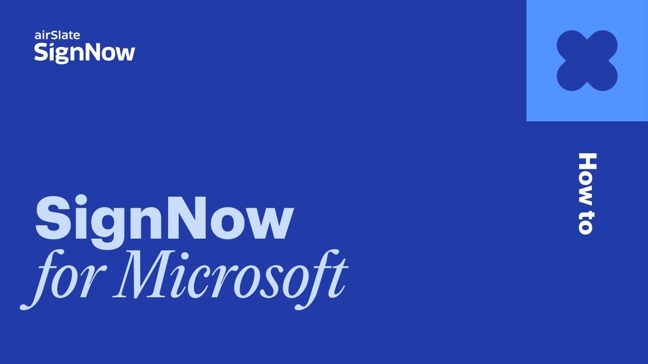 Get work done faster with SignNow for Microsoft