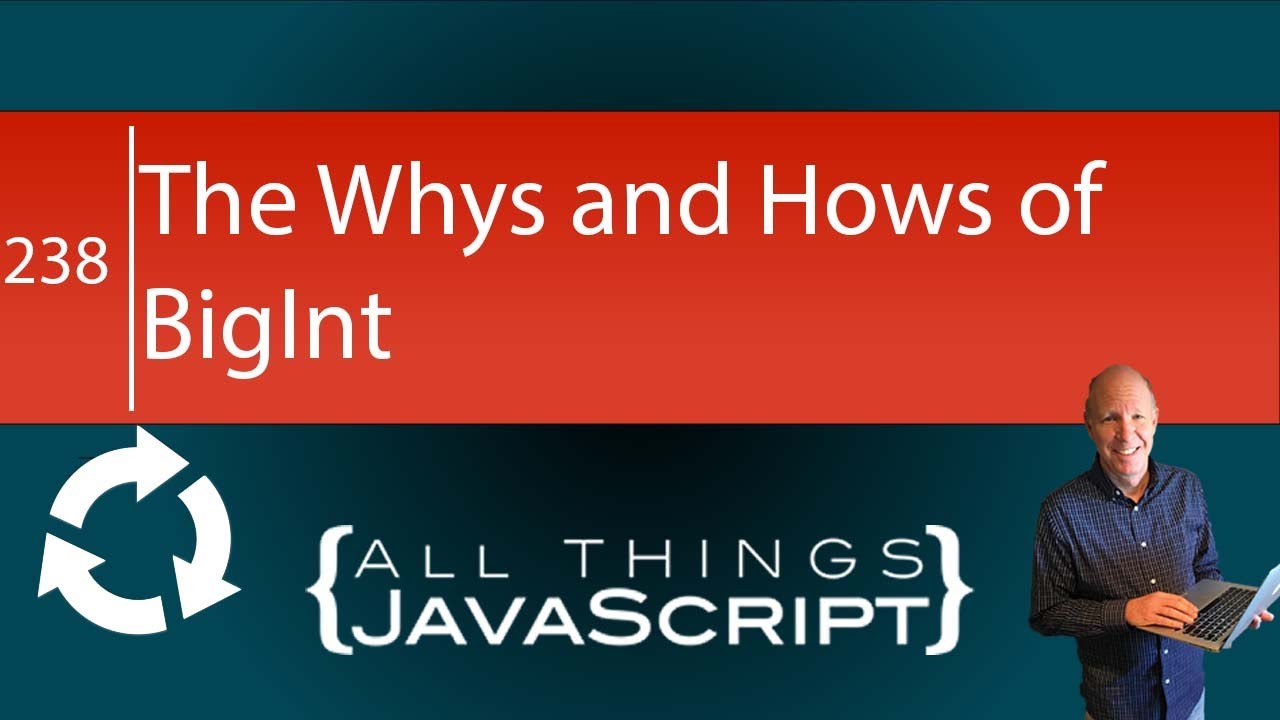 JavaScript Fundamentals: The Whys and Hows of BigInt