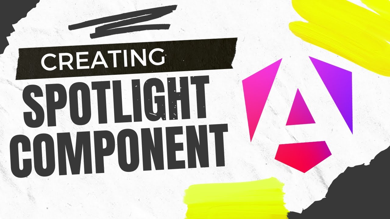 Angular & PrimeNg #14 - Spotlight Component