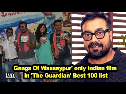 'Gangs Of Wasseypur' only Indian film in 'The Guardian' Best 100 list