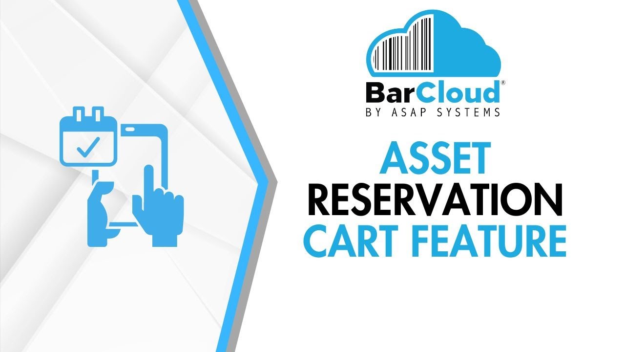 ASAP Systems’ Asset Tracking Software, new Asset Reservation Cart Feature.