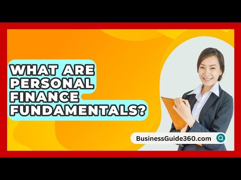 What Are Personal Finance Fundamentals? - BusinessGuide360.com