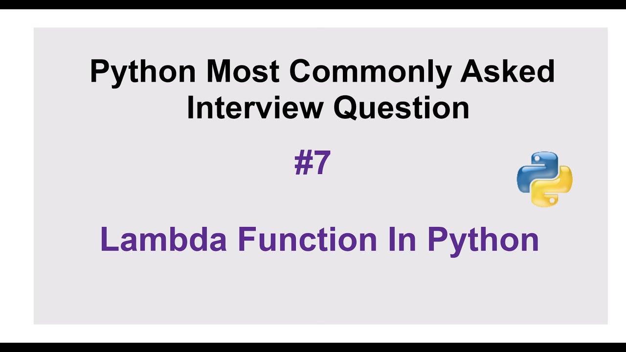 Python Interview Questions #7 - lambda function in python
