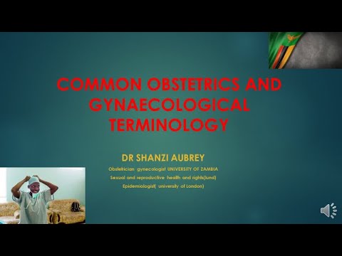 IMPORTANT OBSTETRIC AND GYNAECOLOGICAL TERMINOLOGY