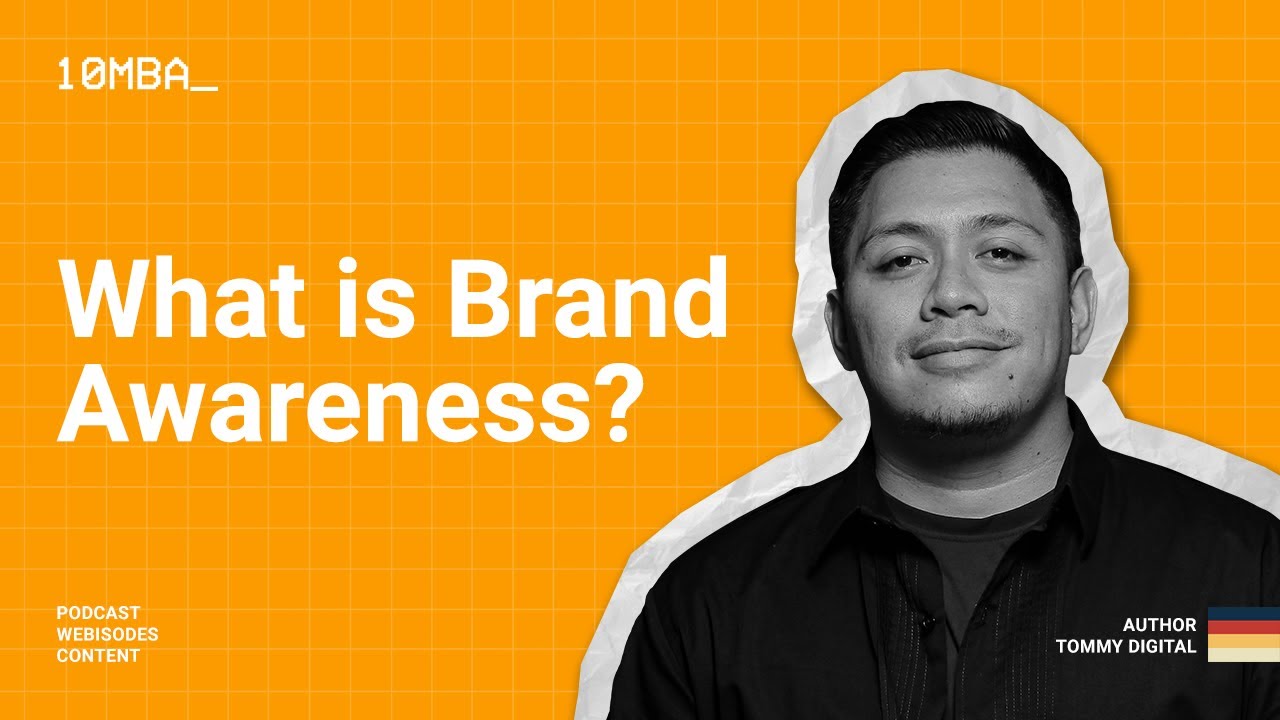 What is Brand Awareness?