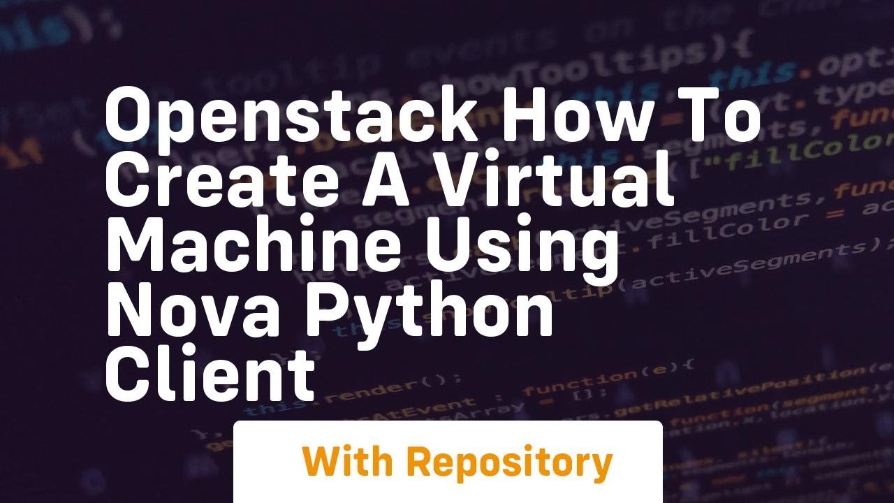 Openstack how to create a virtual machine using nova python client