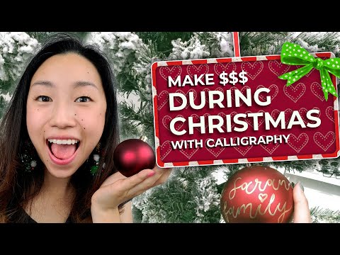 How to MAKE MONEY WITH CALLIGRAPHY & Lettering During CHRISTMAS (5 Holiday Ideas for Calligraphers!)