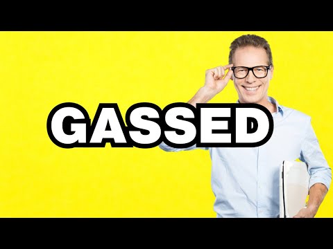 Gassed - meaning | What does Gassed mean? Slang definition